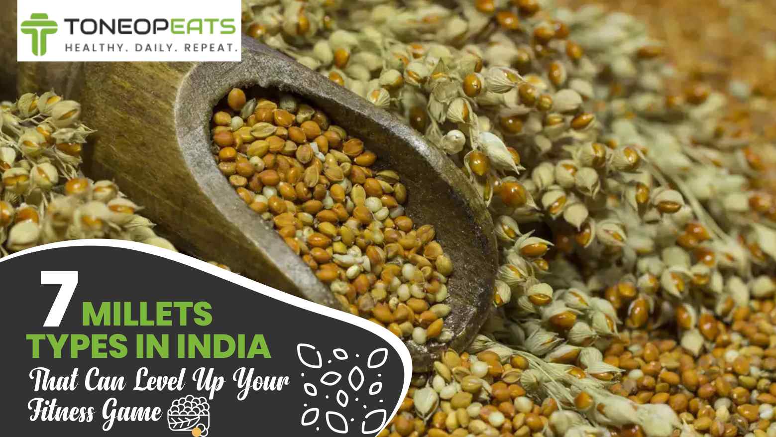 7 Millets Types In India That Can Level Up Fitness | ToneOpEats